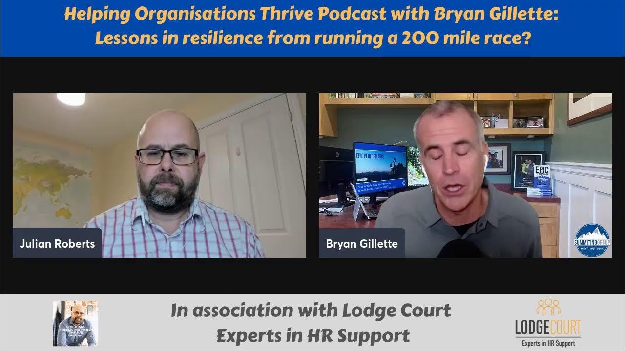 Helping organisations thrive podcast: Interview with Bryan Gillette - YouTube