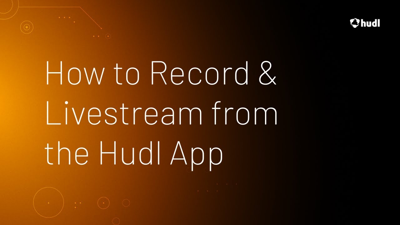 How to Record and Livestream from the Hudl App - YouTube