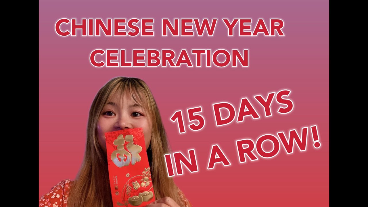 中国新年大庆祝|15 DAYS OF CHINESE NEW YEAR CELEBRATION - YouTube