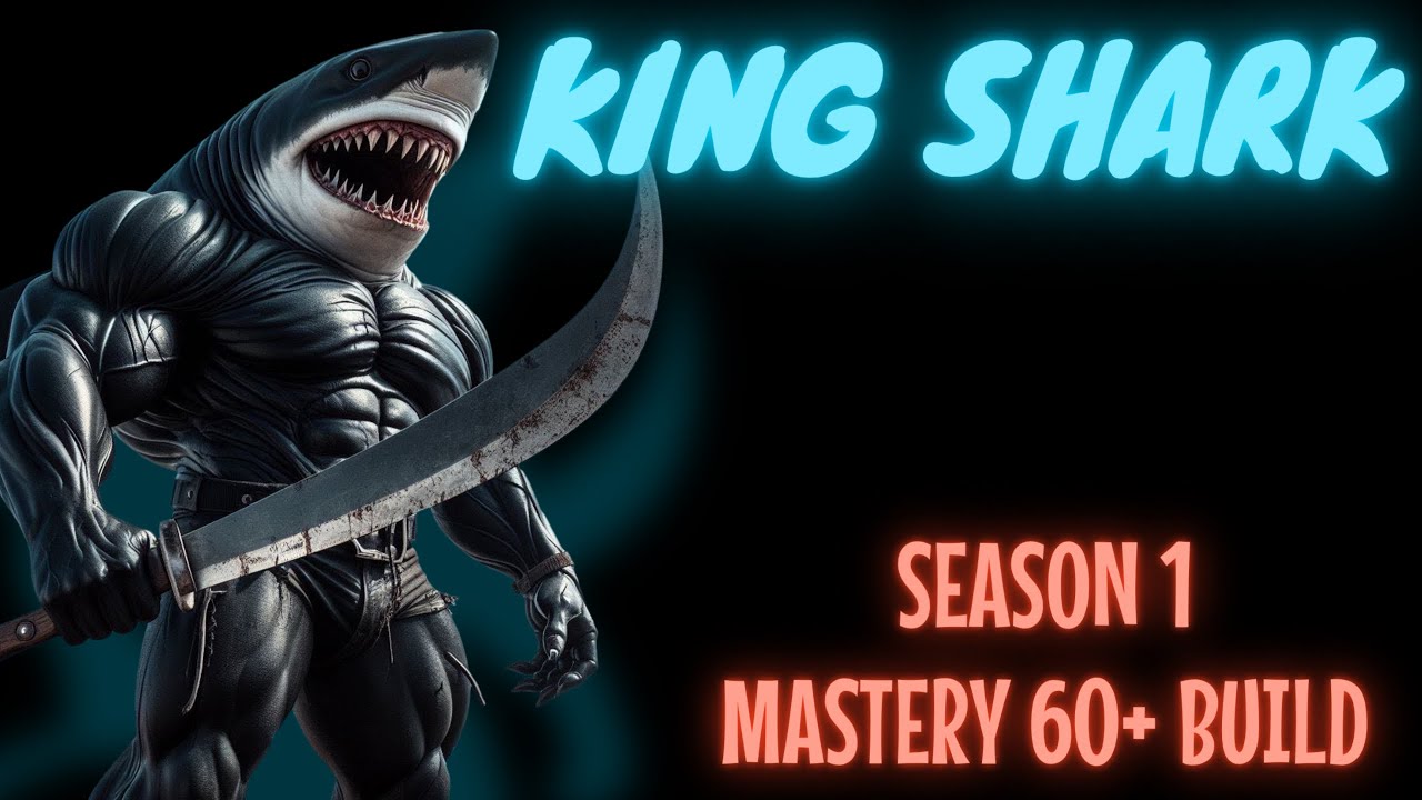KING SHARK "MASSACRE" BUILD SEASON 1 MASTERY 60+ - YouTube