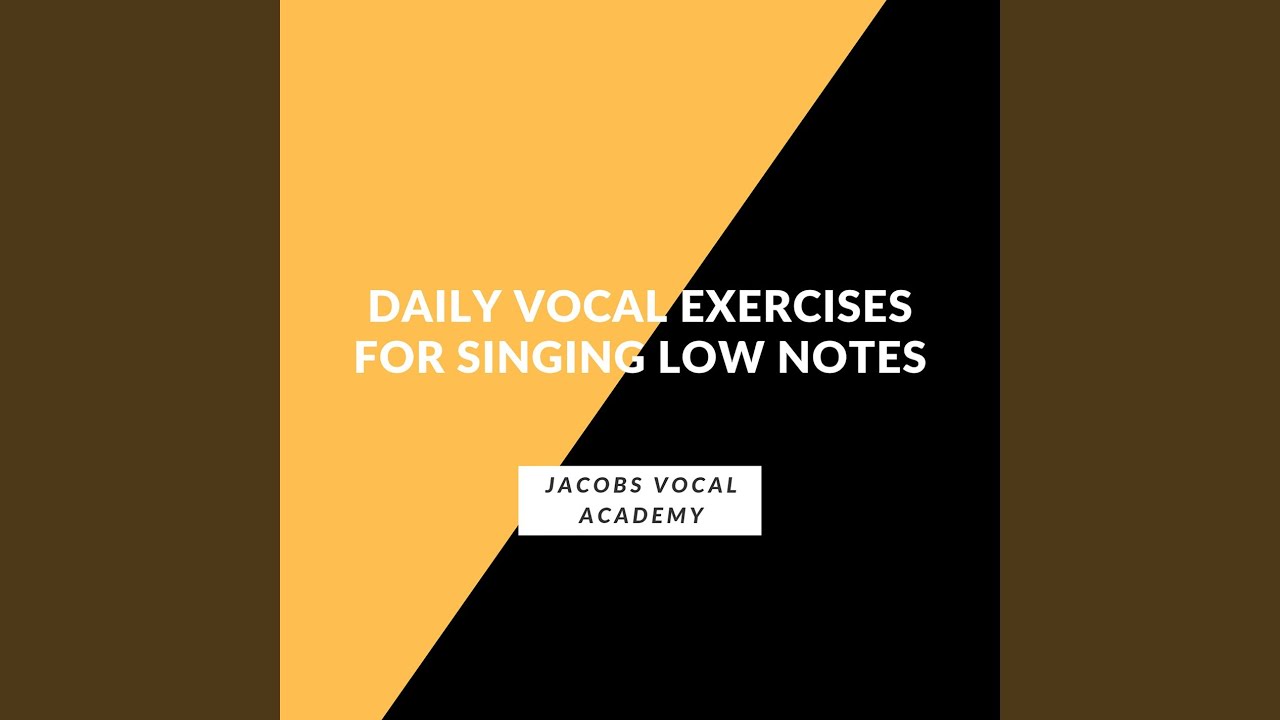 Daily Vocal Exercises For Singing Low Notes - YouTube