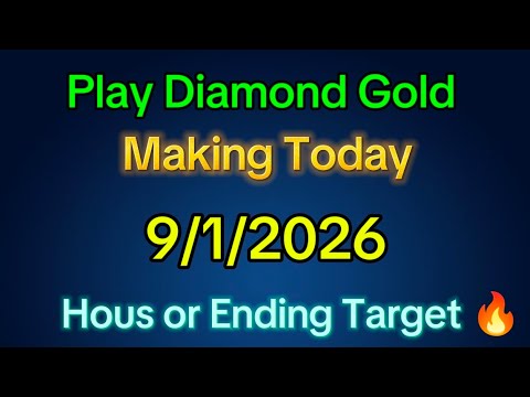 Play Diamond Gold start Making number today Hous or Ending Target ...
