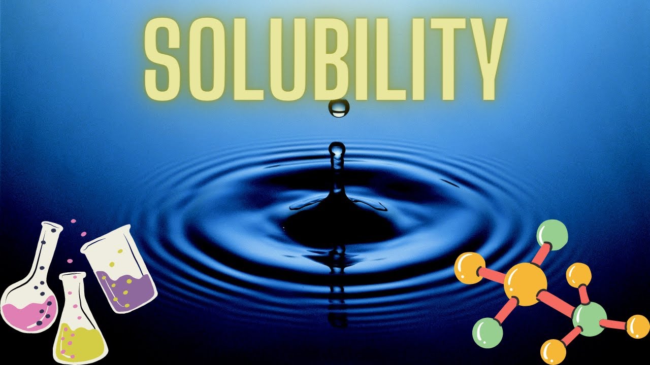 SOLUBILITY-CHEMISTRY - YouTube
