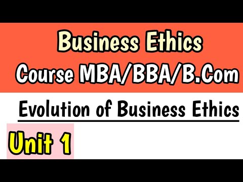 Evolution of Business ethics || Evolution and Development of Business ...
