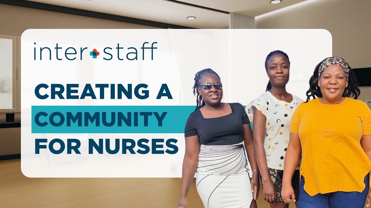 Interstaff: A Nursing Community Filled with Support - YouTube