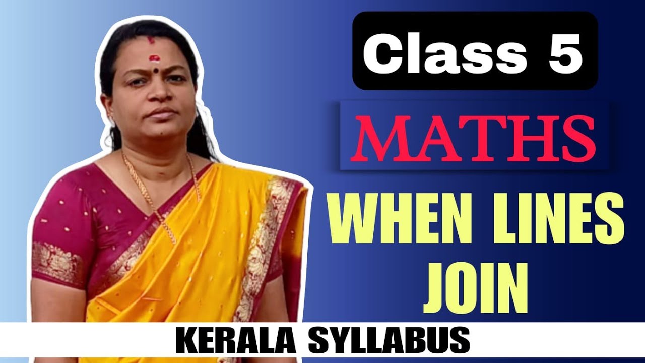 WHEN LINES JOIN MATHS Class 5 KERALA SYLLABUS YouTube when-lines-join-maths-class-5-kerala-syllabus-youtube