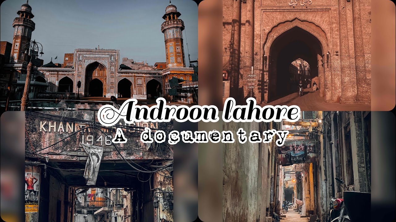 Androon lahore || A Documentry - YouTube