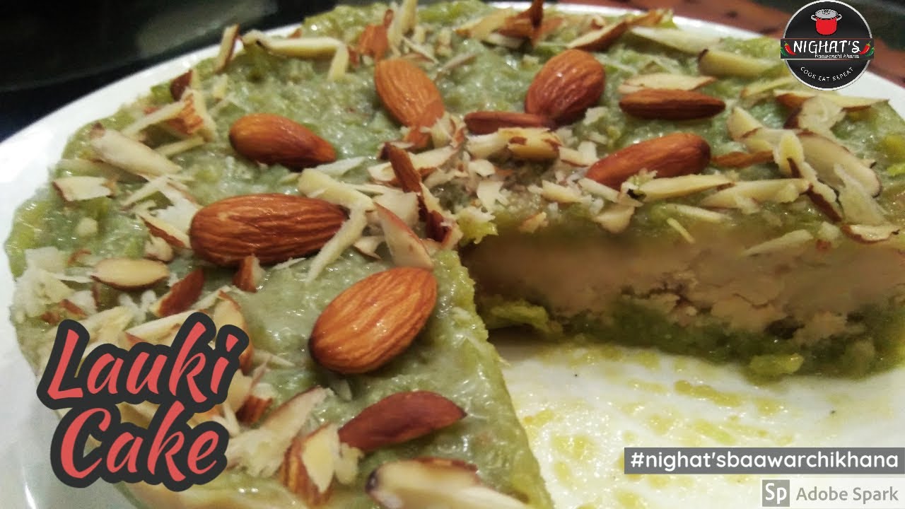 Bottle Gourd Cake | Lauki Cake | Lauki ki mithai | Eggless | Recipe by ...