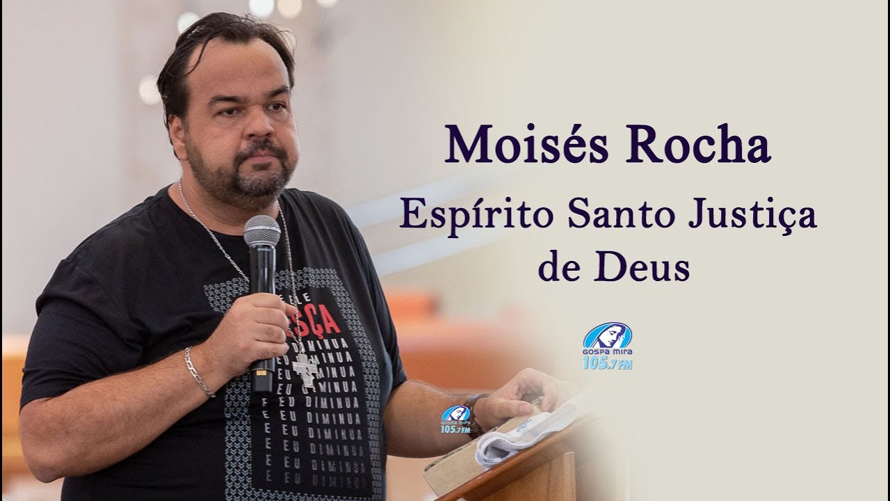 Moisés Rocha | Espíirto Santo Justiça de Deus - YouTube
