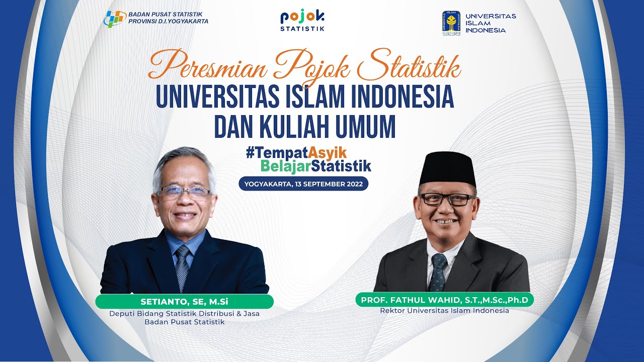 PERESMIAN POJOK STATISTIK UNIVERSITAS ISLAM INDONESIA DAN KULIAH UMUM ...