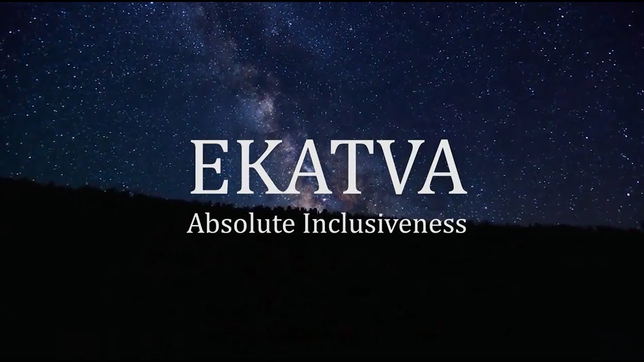 एकत्व एक सहज योग जो एकता नहीं बल्कि पूर्ण समावेश है Ekatva is Absolute Inclusiveness beyond ...