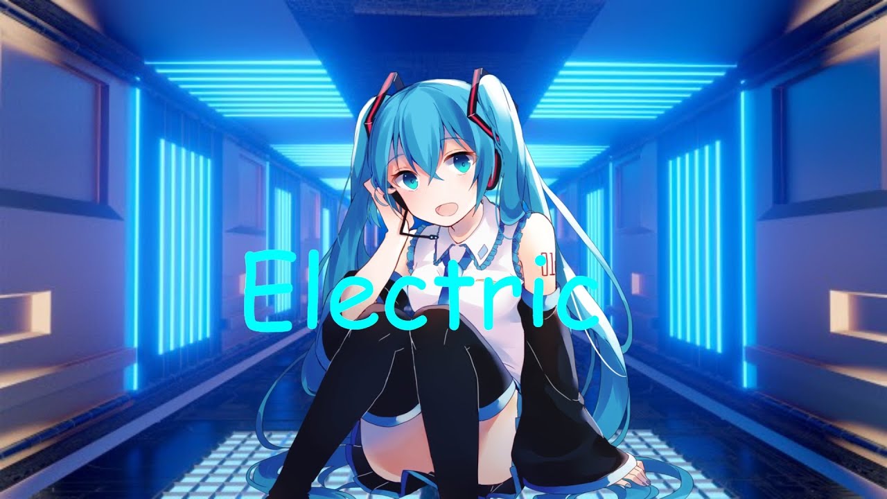 Nightcore - Electric [Lyrics] - YouTube