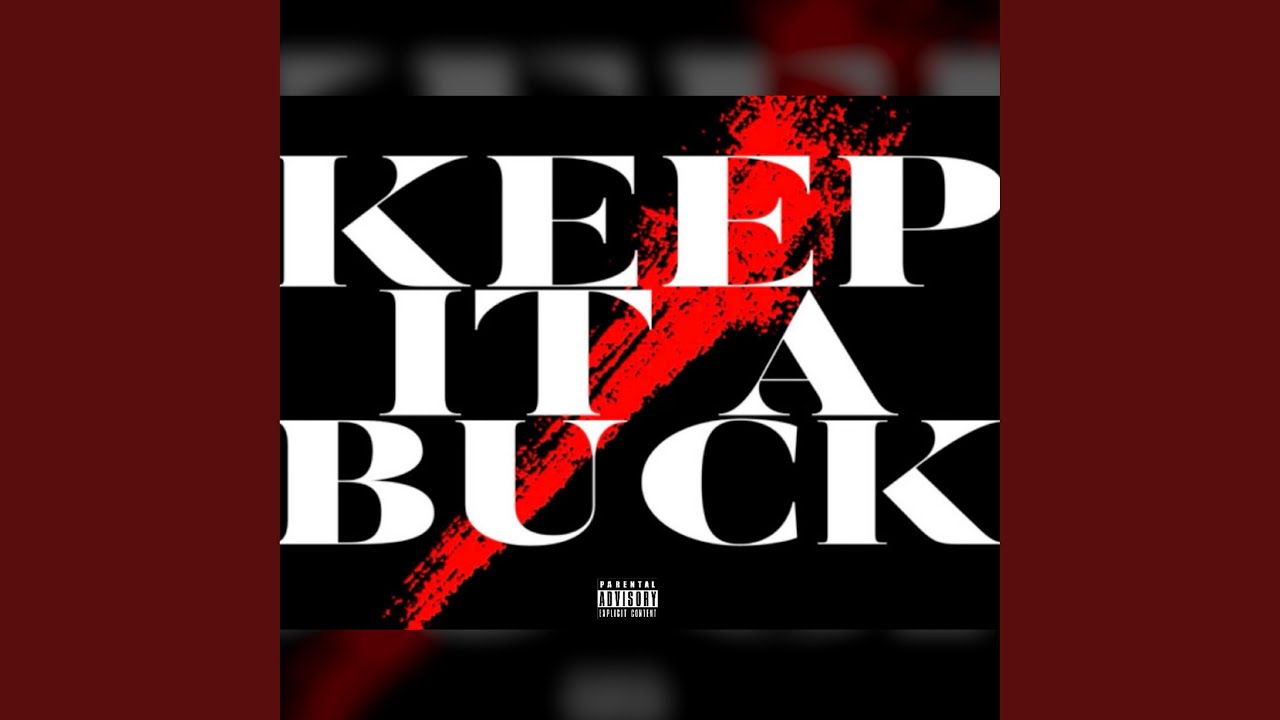 Keep It A Buck - YouTube