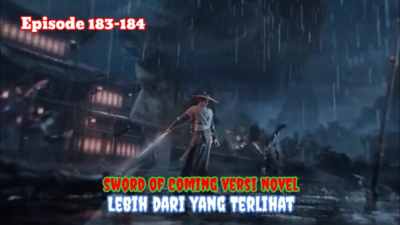 Sword of coming episode 183-184 - Lebih Dari Yang Terlihat - YouTube