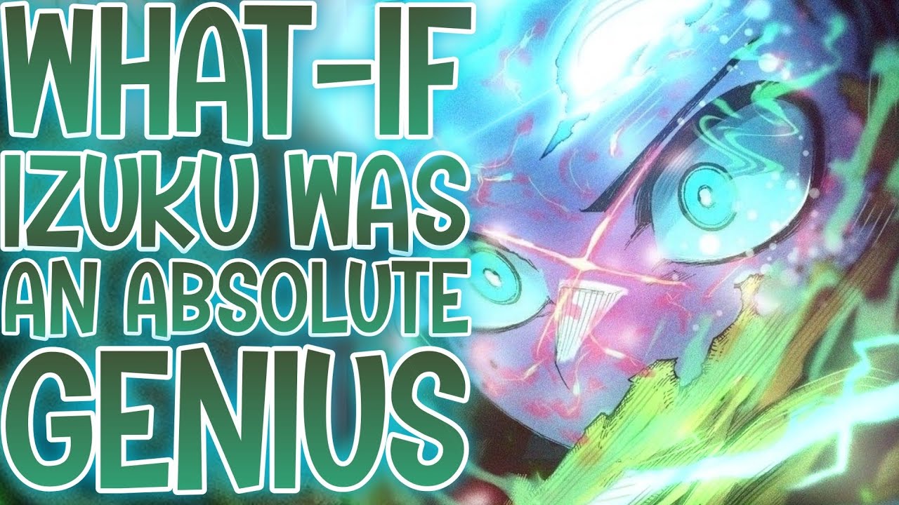 RAT AND DEKU: What-if Izuku Was An Absolute Genius, IZUKU AND HIS ...