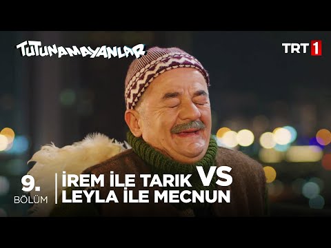 İrem ile Tarık & Safiye ile Faik & Leyla ile Mecnun - Tutunamayanlar 9. Bölüm