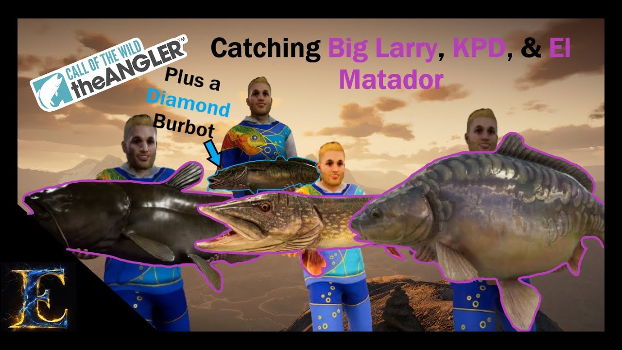 How to catch Big Larry, KPD, And El Matador in Call of the Wild: the ...
