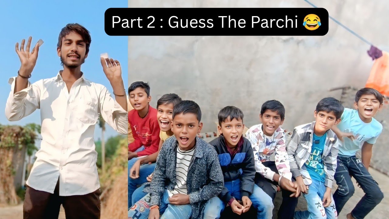 Part 2 - Guess The Parchi 😜: Win The Reward and Punishment -Aayansh ...
