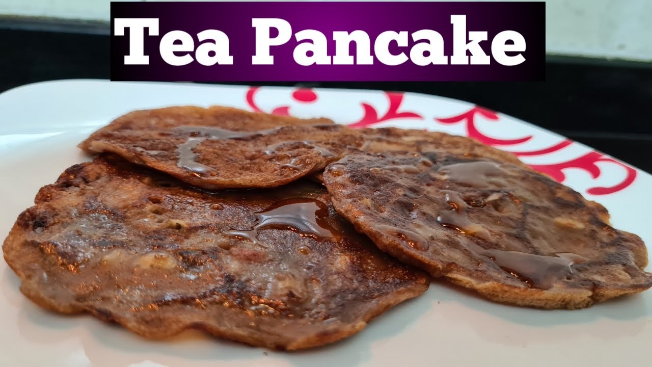 How to make Tea Pancake || Tea Pancake || Chai lovers ke liye || Homely ...