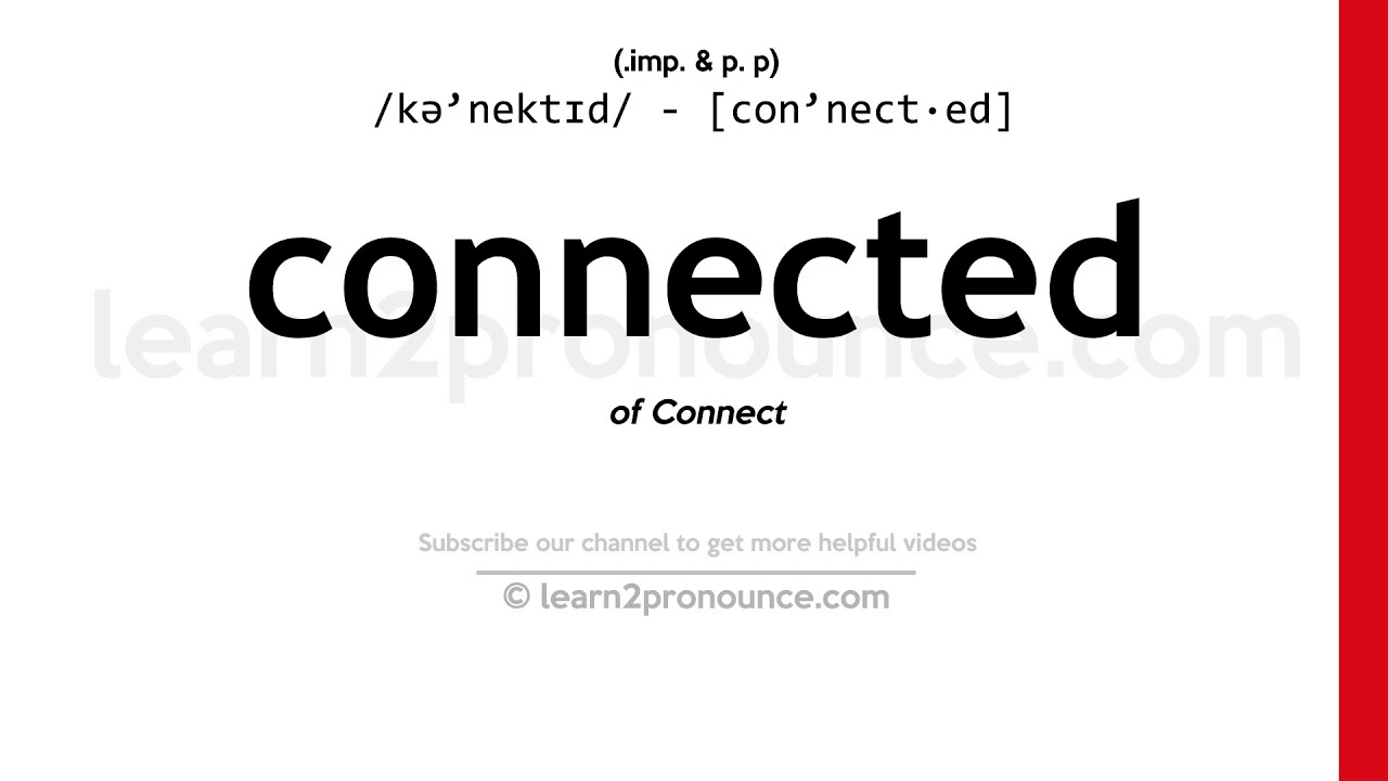 Pronunciation Of Connected Definition Of Connected YouTube pronunciation-of-connected-definition-of-connected-youtube