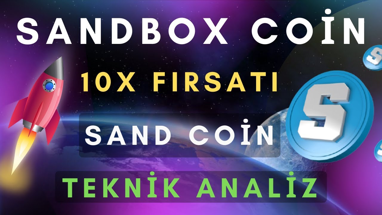 🚀 SANDBOX COİN 10X FIRSATI 🧐 SAND COİN ANALİZ SON DURUM VE GELECEĞİ👨‍🚀 ...