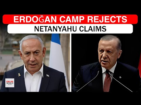 Erdoğan Allies Reject Netanyahu’s Rhetoric on Israel