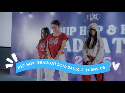 FDC HIP HOP GRADUATION 2025 | HIP HOP CLASS by MR ALBERT (BASIC 2 TEENS ...