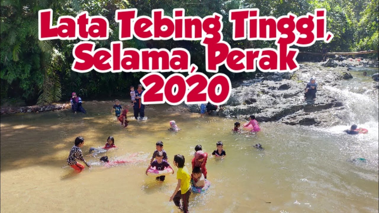 Lata Tebing Tinggi, Selama, Perak 2020 - YouTube