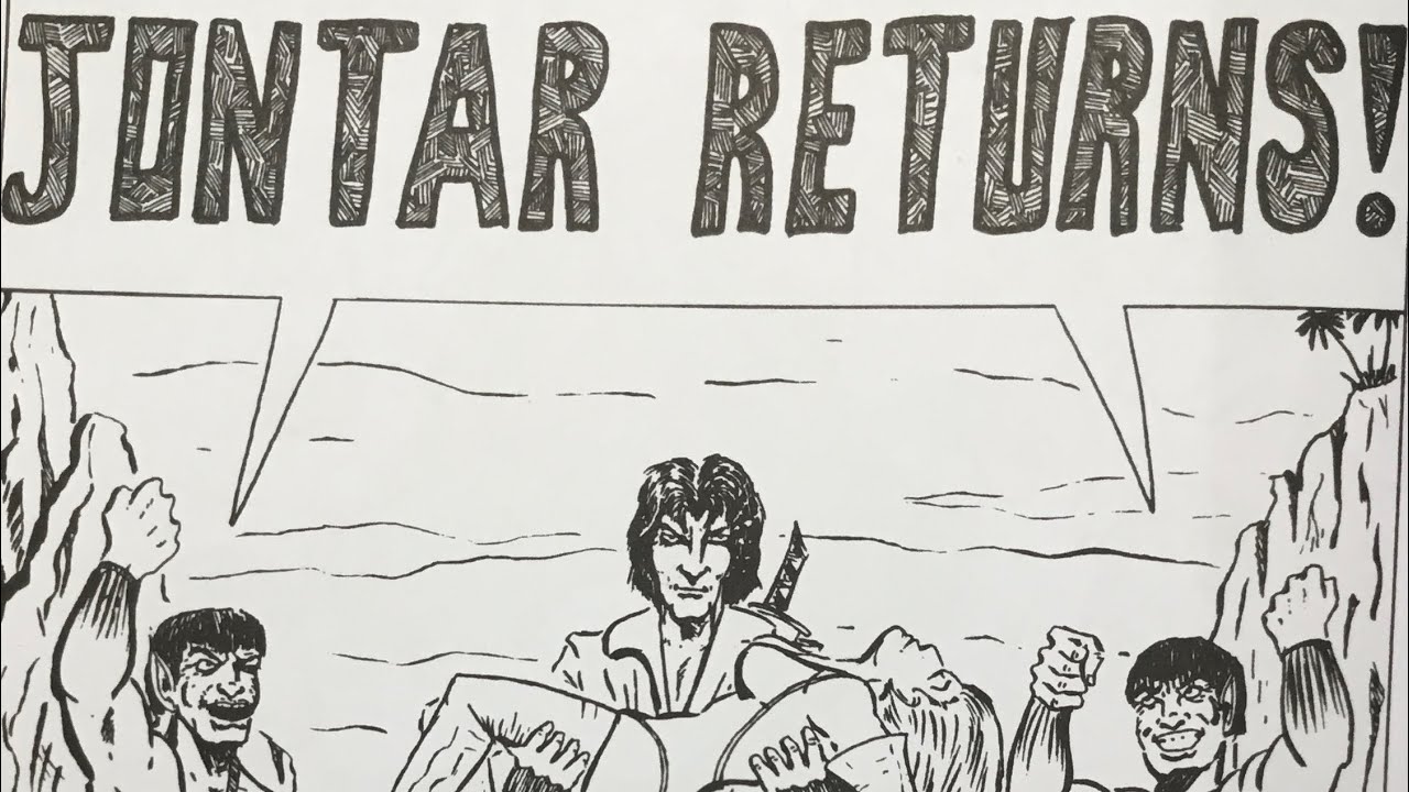 Coming Soon!! The Complete Jontar! Ripped from the pages of the world’s ...