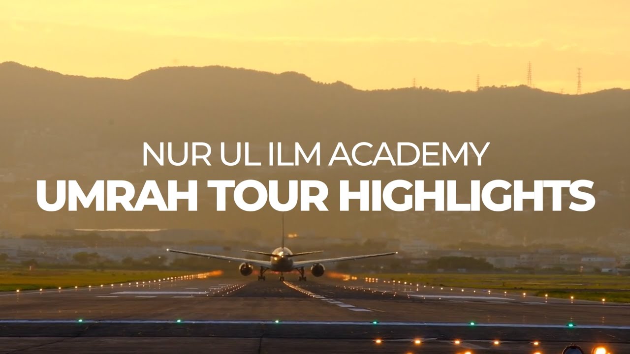 NUI Umrah Trip December 2024 with Shaykh Mufti Tauqeer & Alimah Nadia ...