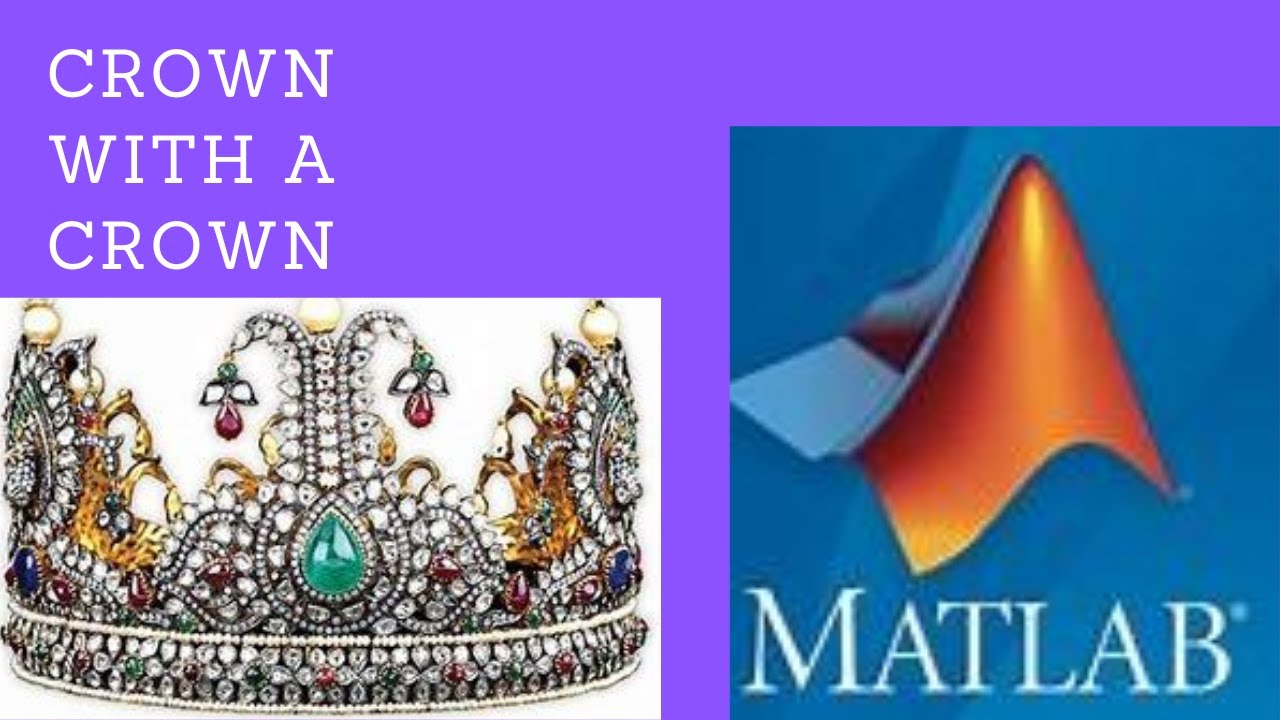 Making a Crown With MATLAB - YouTube