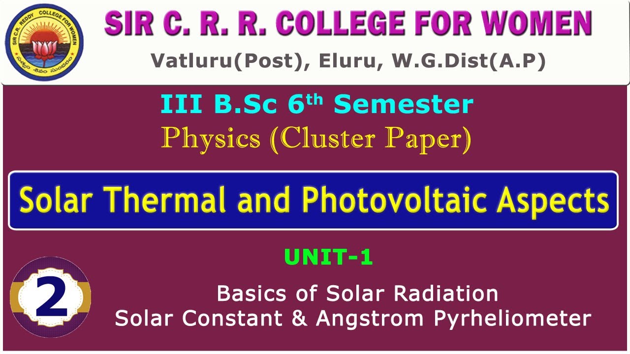 2. BSc 3/6 -Solar Thermal & Photovoltaic Aspects - Unit 1 - Solar ...
