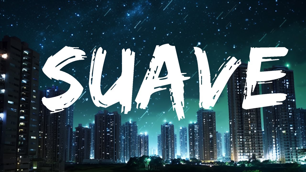 El Alfa - Suave (TikTok Song/sped up) (Letra/Lyrics) | Top Best Song ...