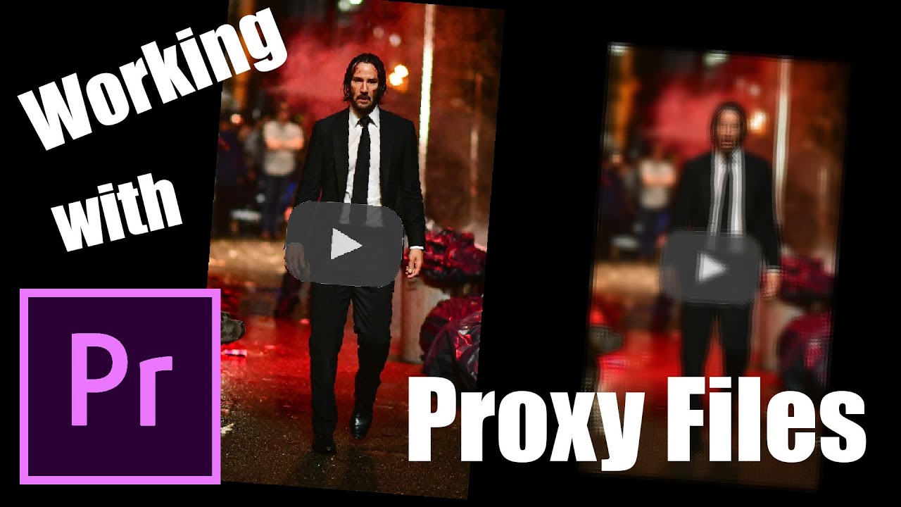 Adobe Premiere Pro cc 2019 proxy: How to work with proxy files in Adobe ...