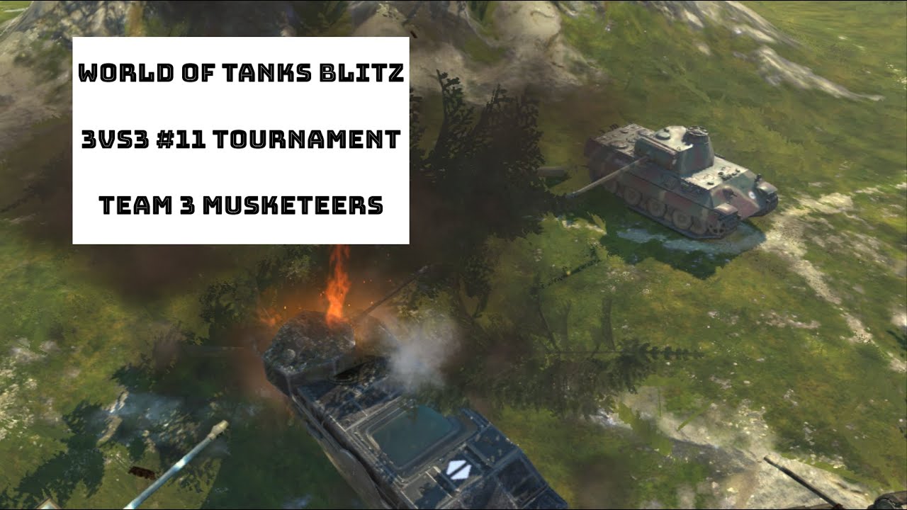 3vs3 #11 Tournament Team 3 musketeers World of Tanks Blitz - YouTube