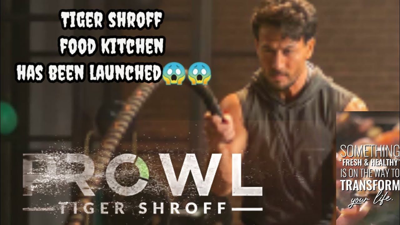 Tiger Shroff's Prowl Food Kitchen has been launched The Action Hero ...