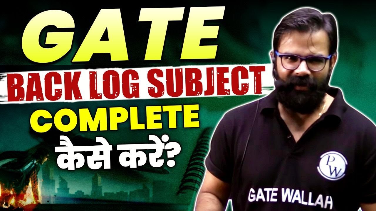 How to Complete GATE Subjects Backlog | GATE 2024 Preparation | GATE ...