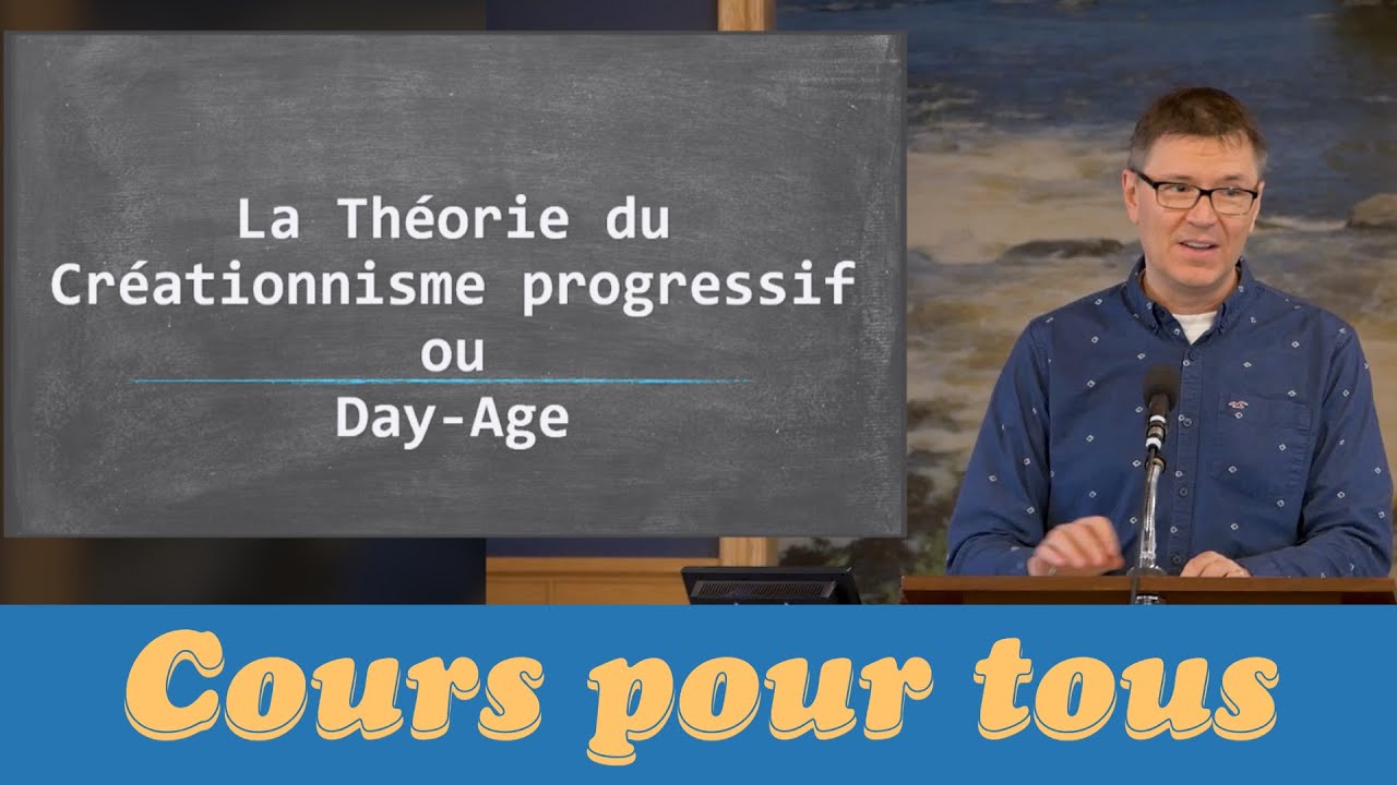La théorie du Créationisme progressif - 2024 11 17 - YouTube