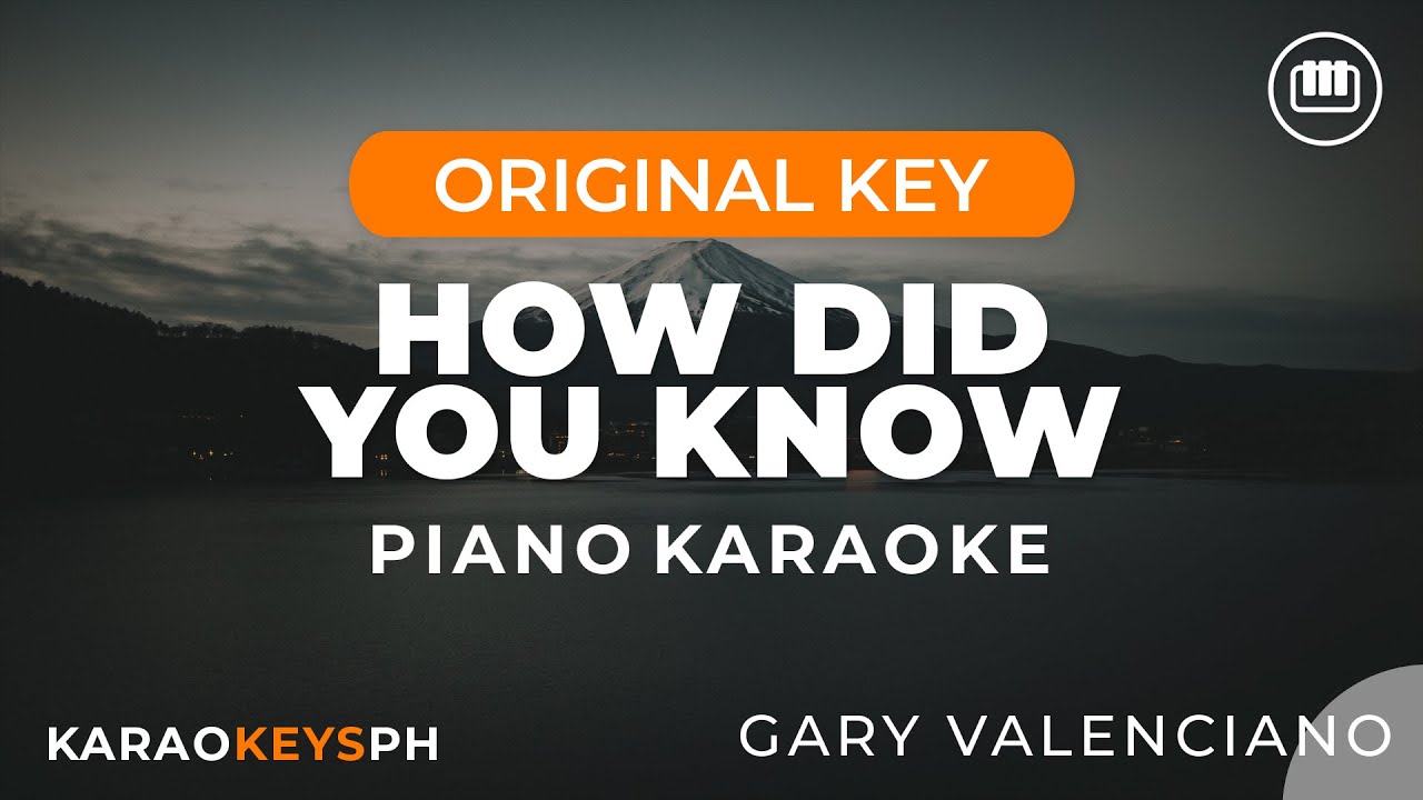 How Did You Know - Gary Valenciano (Piano Karaoke) - YouTube