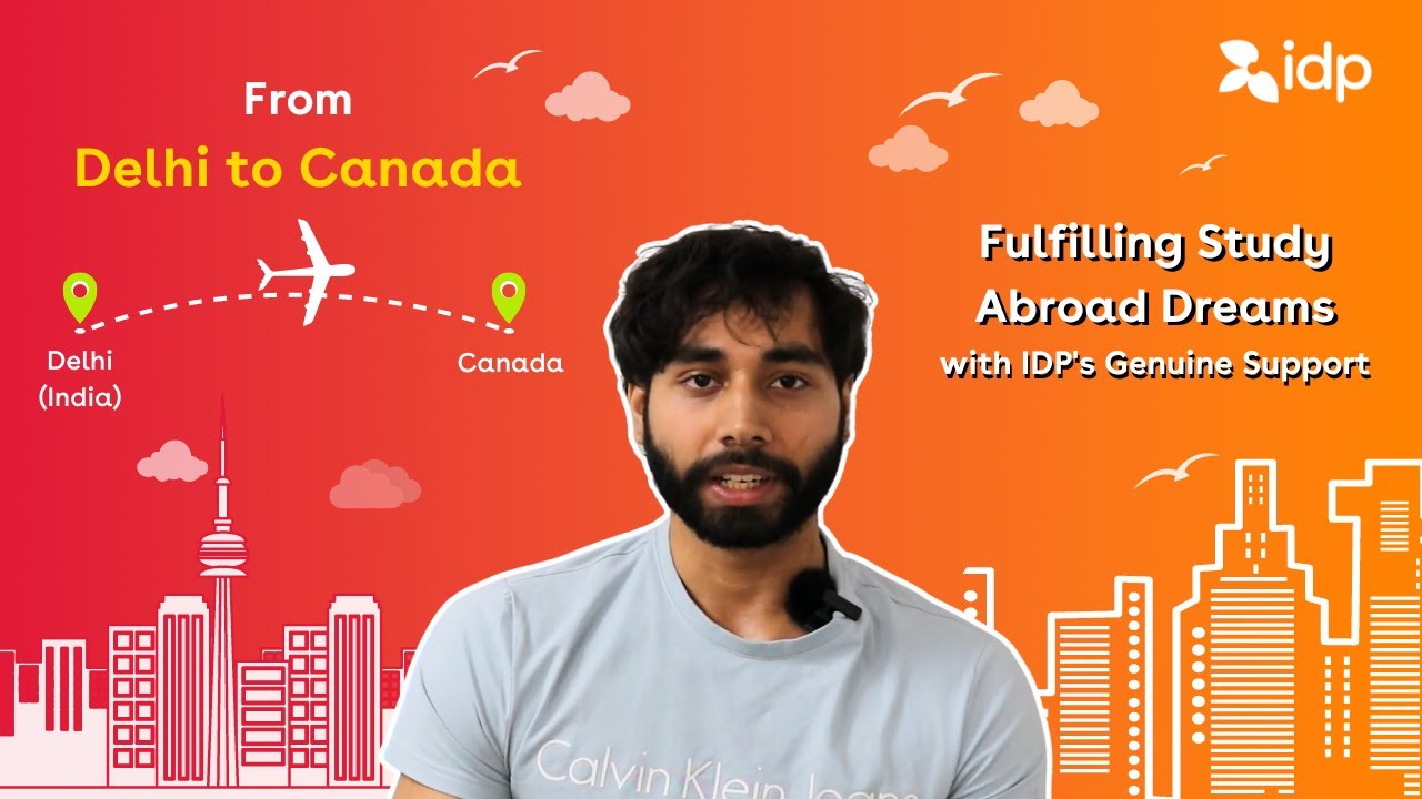 Fulfilling Dreams: Sukhveer Singh's Journey to Canada with IDP's ...