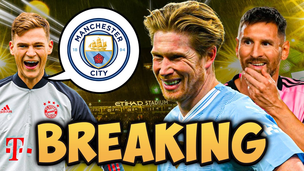 KDB COULD SURPASS LIONEL MESSI RECORD - CITY RECEIVE KIMMICH TRANSFER ...