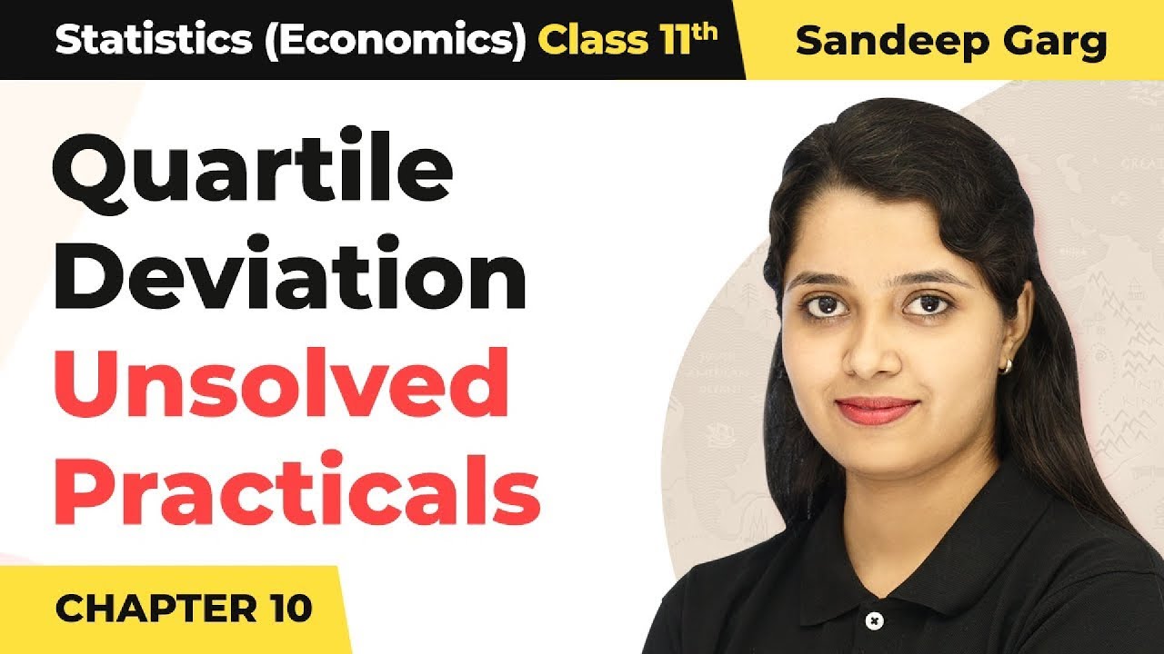 Quartile Deviation - Unsolved Practicals | Class 11 Statistics (Sandeep ...