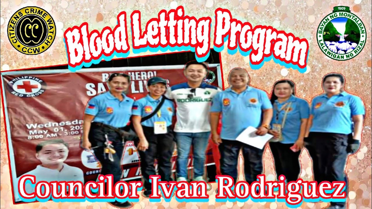Blood Letting Program by 1st Councilor Ivan Rodriguez || CCW Montalban ...