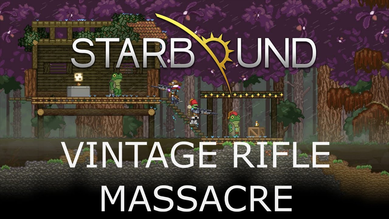 Let's Play Starbound: Vintage Rifle Massacre - YouTube