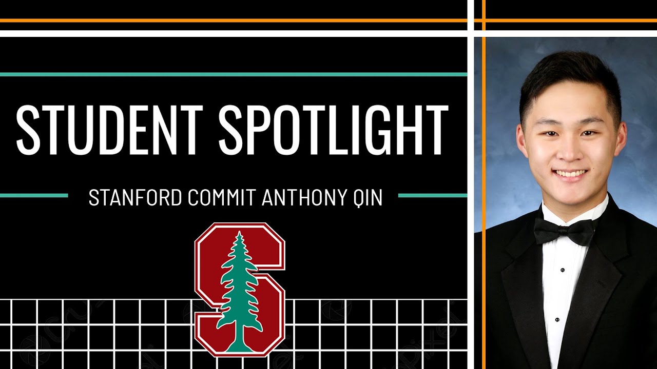 Student Spotlight (Ep. 2): Stanford Computer Science Commit Anthony Qin ...