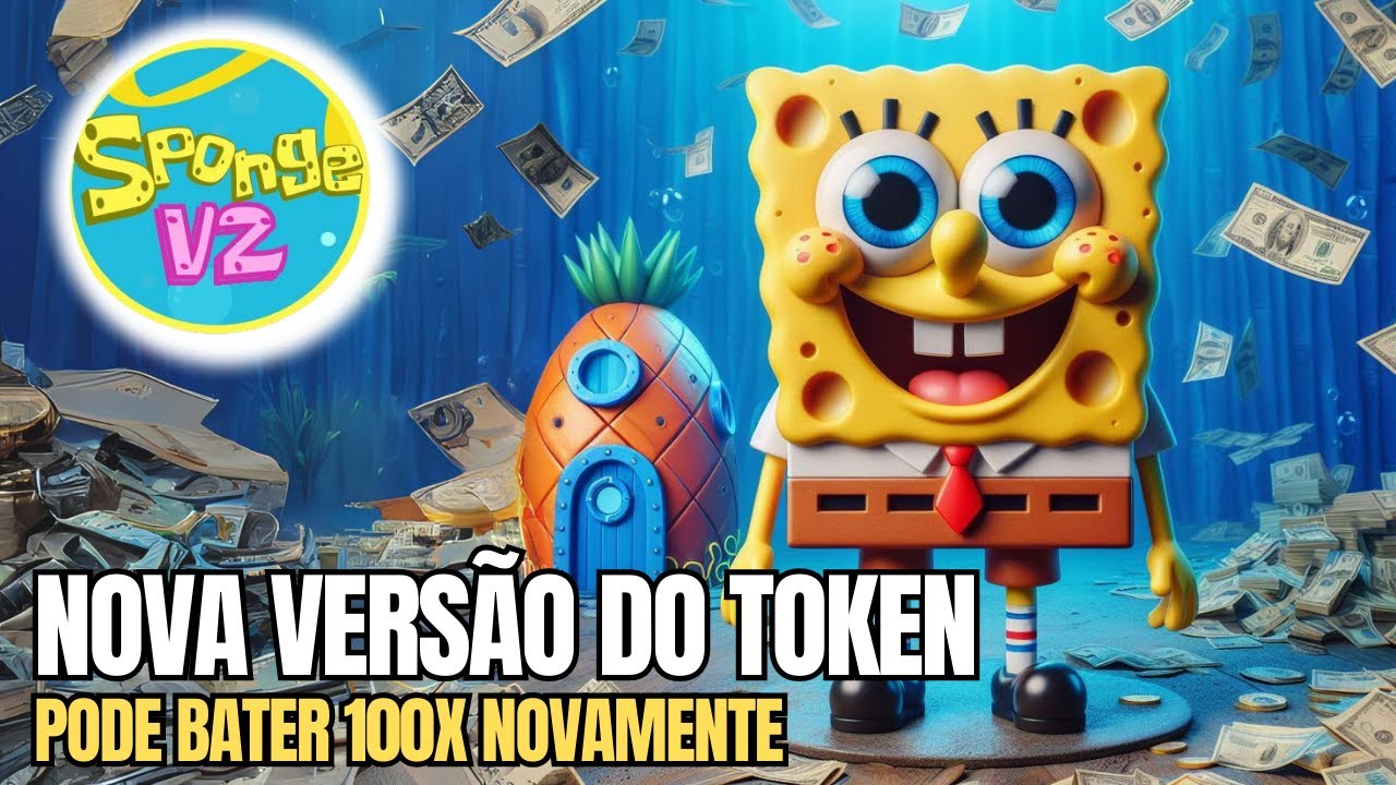SPONGE V2 EM FASE DE LANÇAMENTO - ATUALIZAÇÃO DO TOKEN QUE VALORIZOU ...