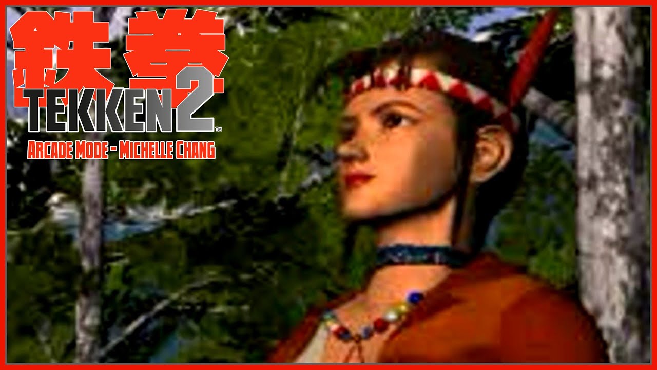 Tekken 2 | Arcade Mode | Michelle Chang - YouTube