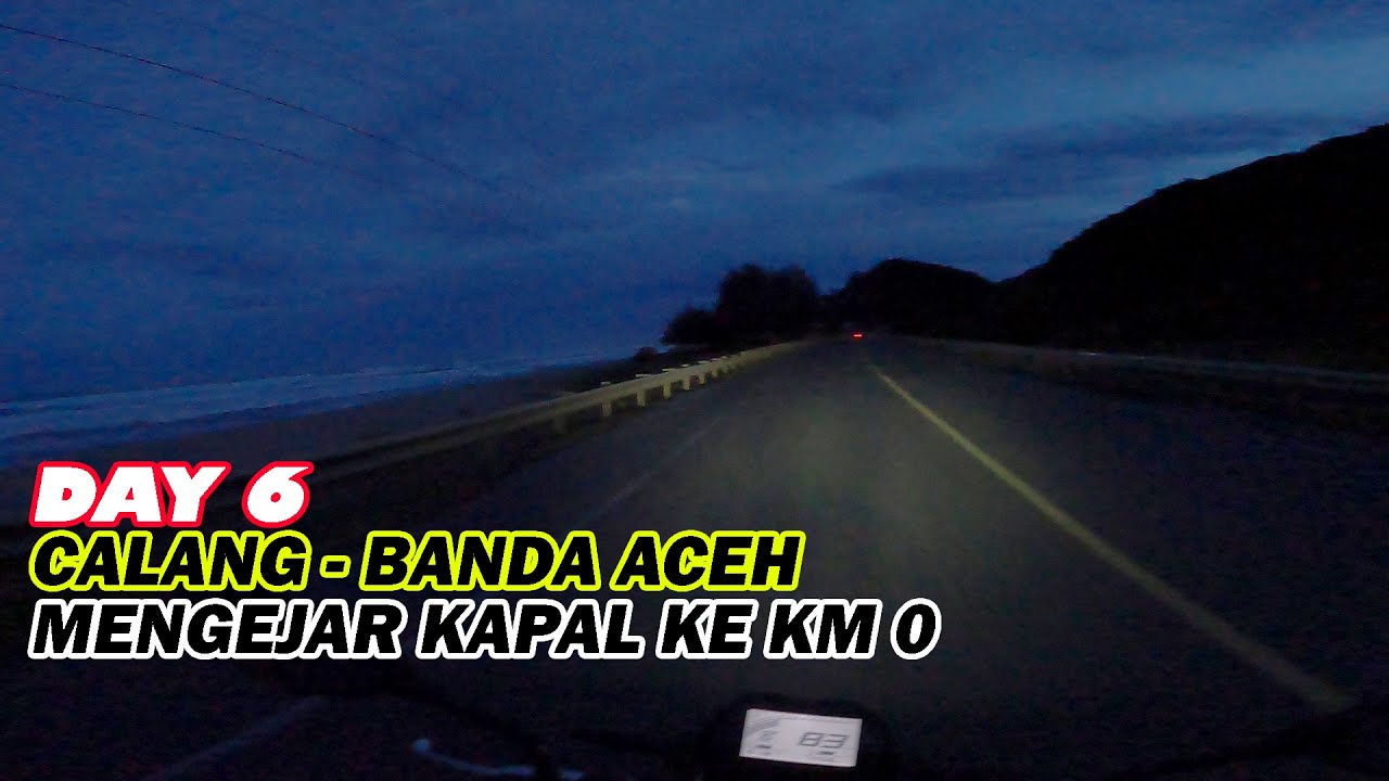 TOURING ACEH | CALANG ACEH JAYA BANDA ACEH KE PELABUHAN ULEE LHEUE ...