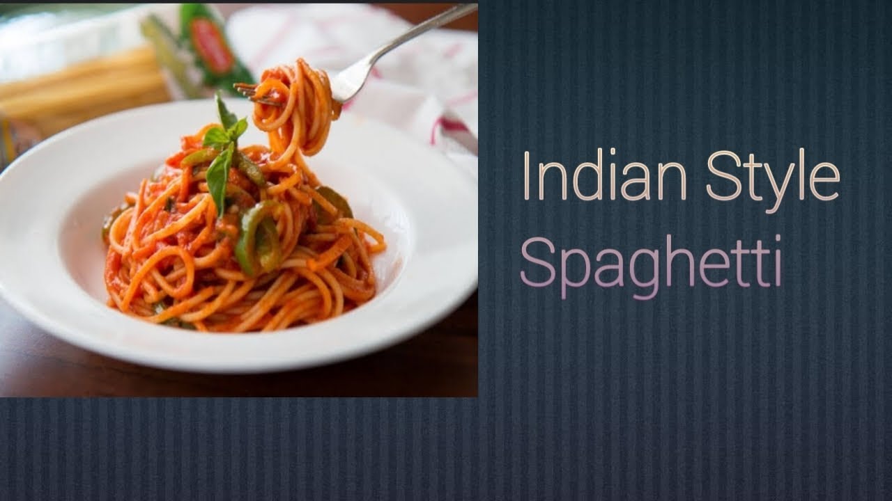 Indian Style Spaghetti इंडियन स्टाइल स्पेगेटी | NEELU'S KITCHEN - YouTube