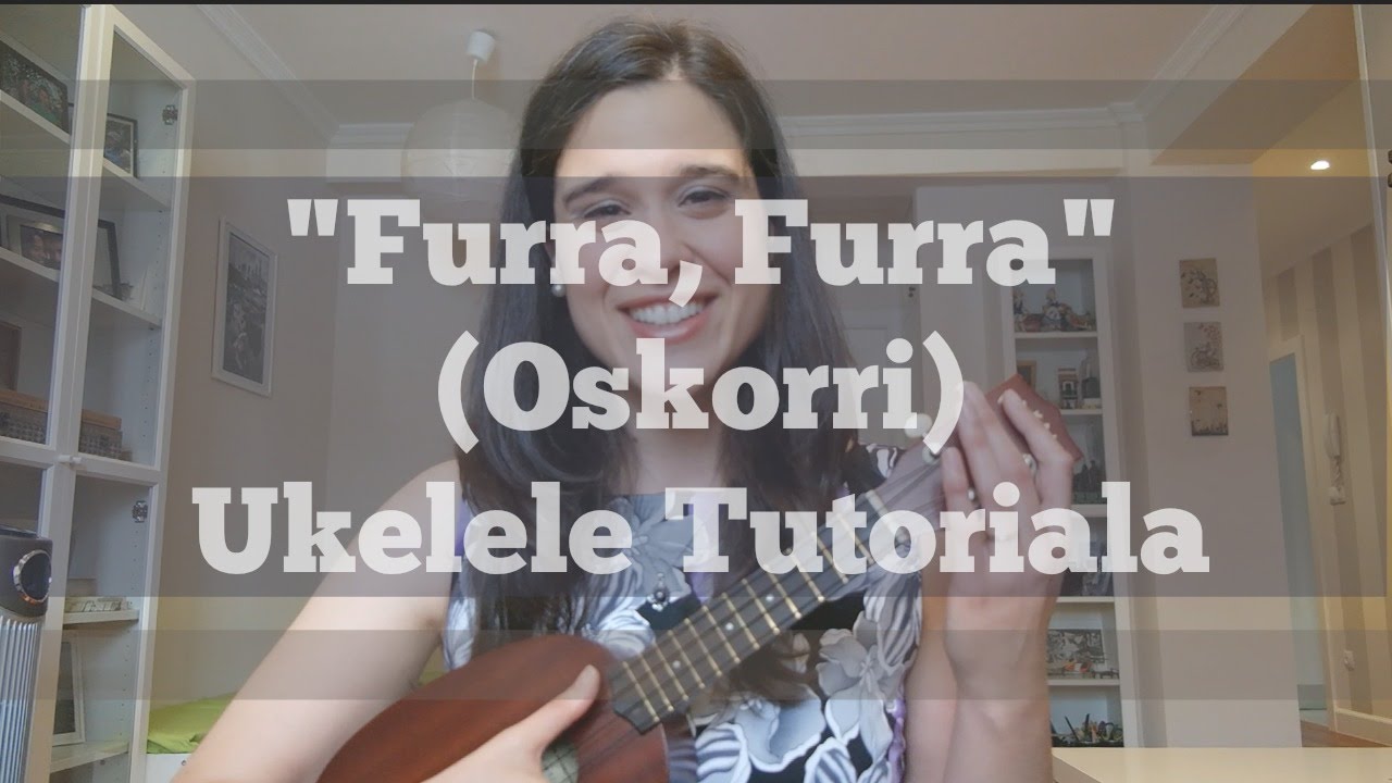 Furra Furra (Oskorri) - Ukelele Tutoriala - YouTube